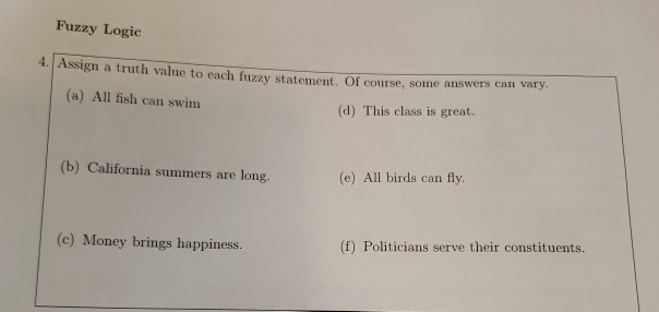 Solved Fuzzy Logic Assign a truth value to each fuzzy | Chegg.com