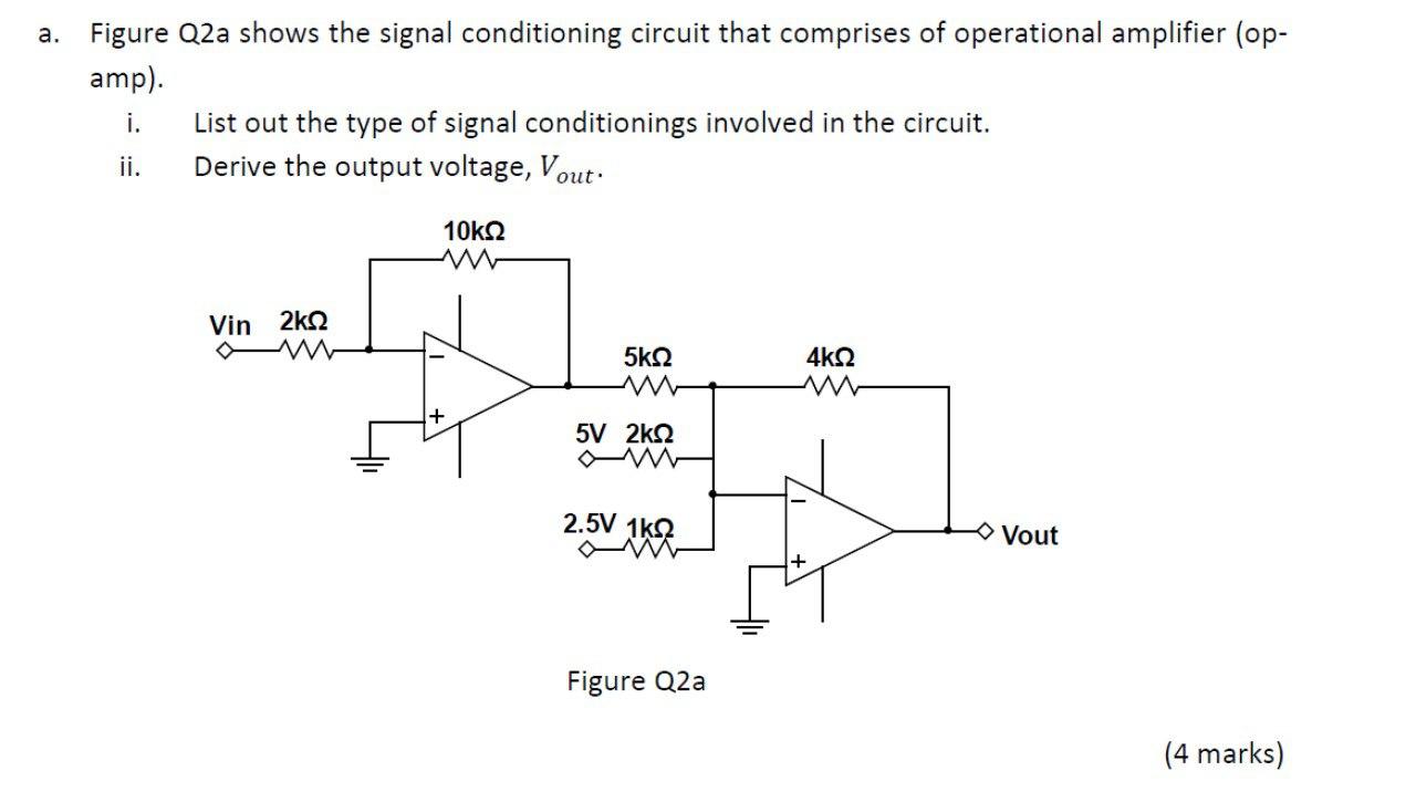 Solved a. Figure Q2a shows the signal conditioning circuit | Chegg.com