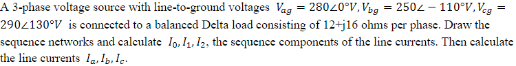 Solved A 3-phase voltage source with line-to-ground voltages | Chegg.com