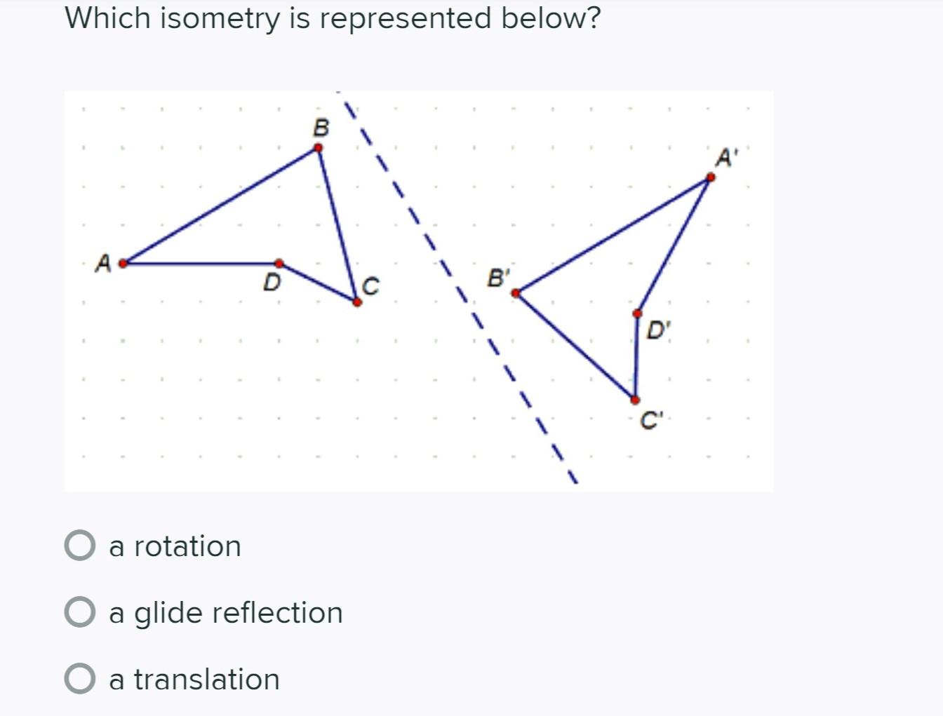 Solved 1. An isometry is a movement that does NOT change: a. | Chegg.com