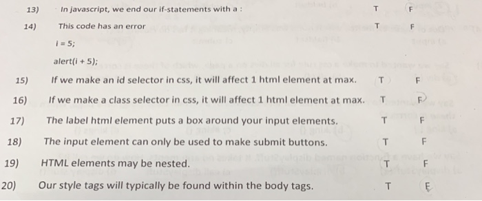 Solved 13) In javascript, we end our if-statements with a | Chegg.com