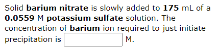 Solved Solid barium nitrate is slowly added to 175 mL of a | Chegg.com