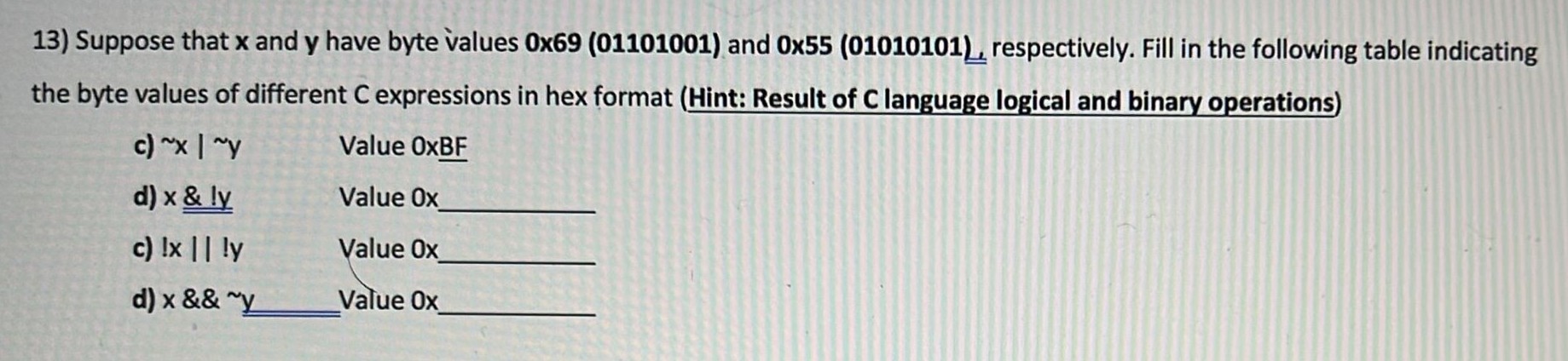 Solved Suppose that x ﻿and y ﻿have byte values | Chegg.com
