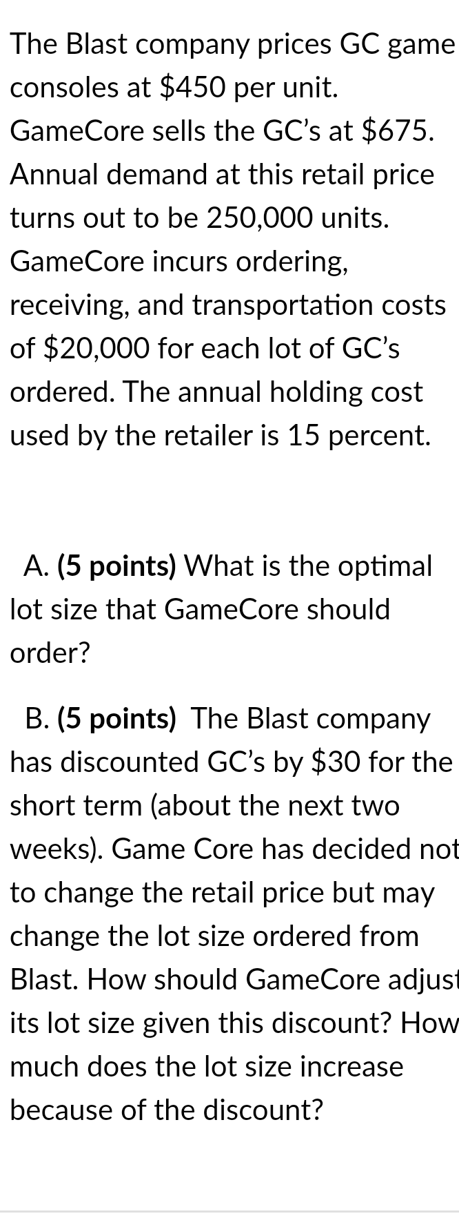 Solved The Blast company prices GC game consoles at $450 per | Chegg.com