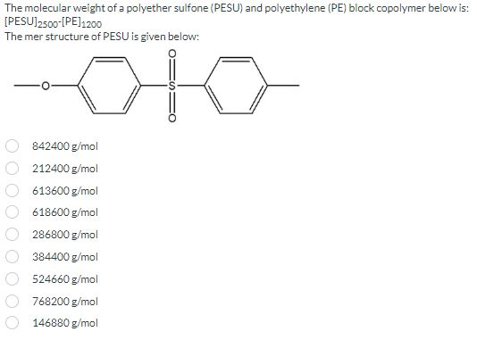 Solved The molecular weight of a polyether sulfone (PESU) | Chegg.com