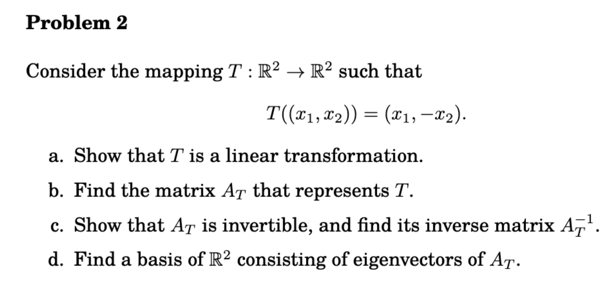 Solved Consider the mapping T:R2→R2 such that | Chegg.com