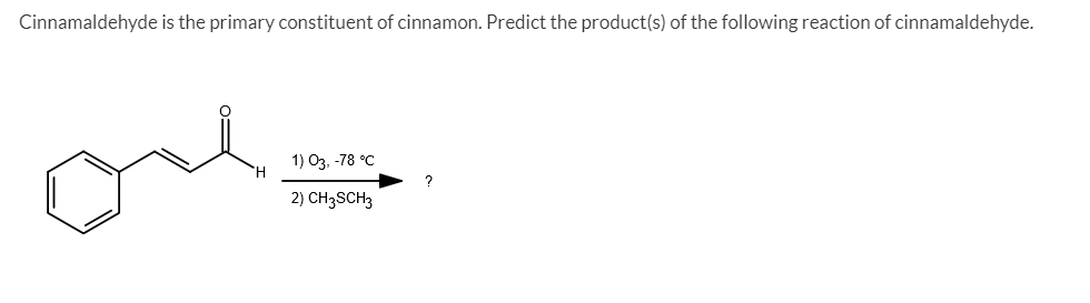 Solved Cinnamaldehyde is the primary constituent of | Chegg.com