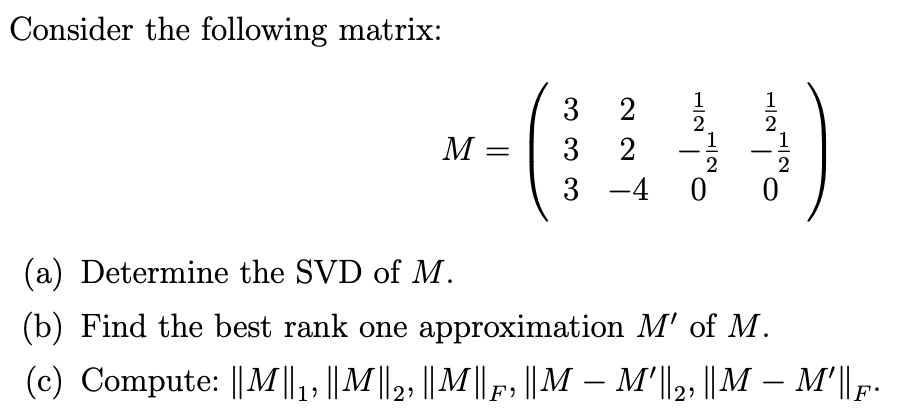 Solved Consider the following matrix: | Chegg.com