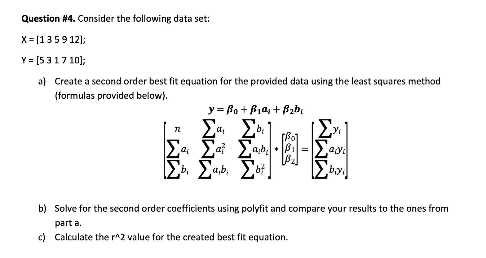 Solved Question \#4. Consider the following data set: | Chegg.com