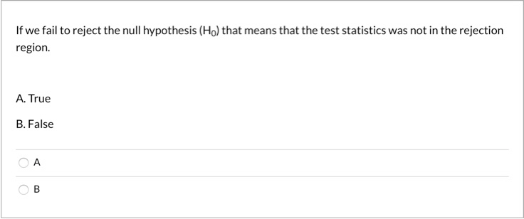 Solved If we fail to reject the null hypothesis (Ho) that | Chegg.com