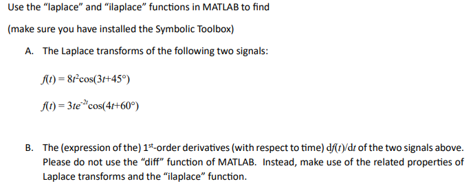 Solved Use the "laplace" and "ilaplace" functions in MATLAB | Chegg.com