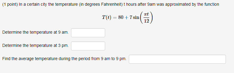 Solved 1 point) In a certain city the temperature (in | Chegg.com