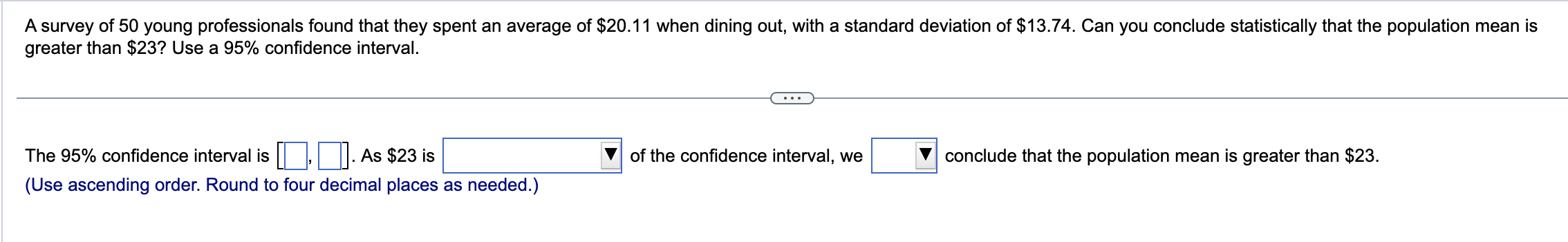 Solved The 95% confidence interval is (Use ascending order. | Chegg.com