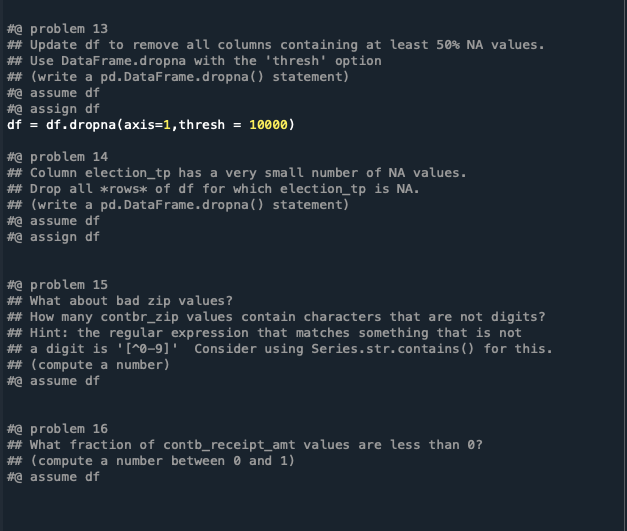 Solved #a problem 13 # Update df to remove all columns | Chegg.com