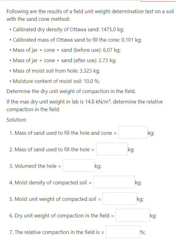 Solved Following are the results of a field unit weight | Chegg.com