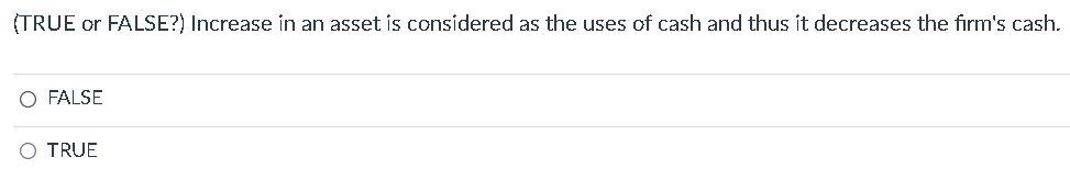 Solved True Or False A Decrease In A Liability Is 8189
