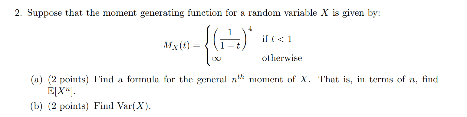 Solved 2. Suppose that the moment generating function for a | Chegg.com