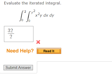 Solved Evaluate the iterated integral.∫02∫0y2x2ydxdy | Chegg.com