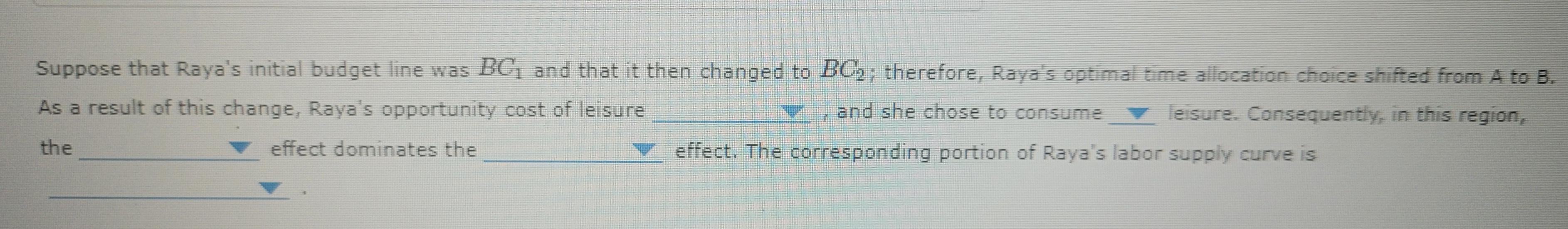 11. The backward-sloping labor supply curve Raya has | Chegg.com