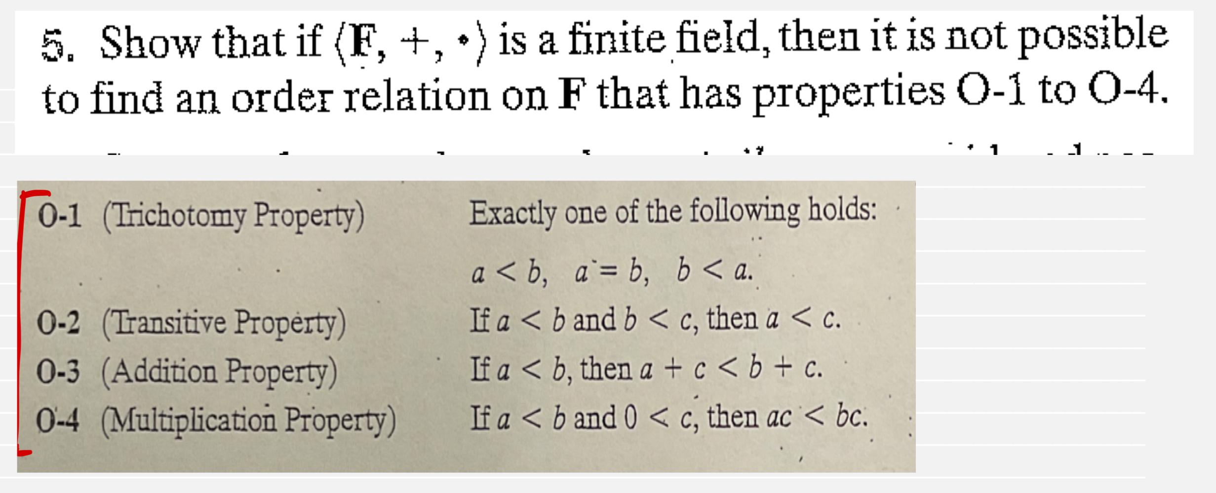 Solved 5. Show that if F,+,⋅ is a finite field, then it is | Chegg.com