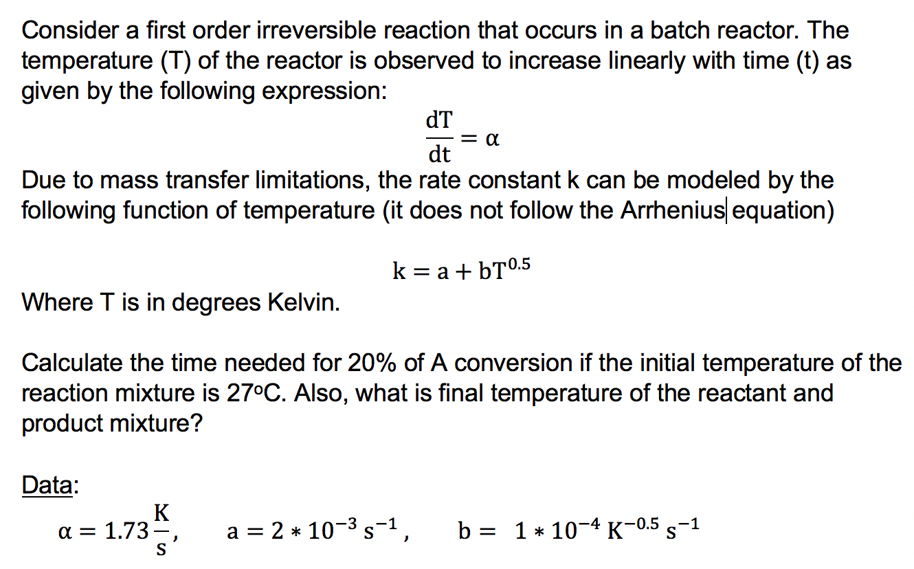 Solved Consider a first order irreversible reaction that | Chegg.com