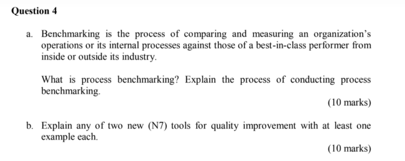 Solved Question 4 a. Benchmarking is the process of | Chegg.com