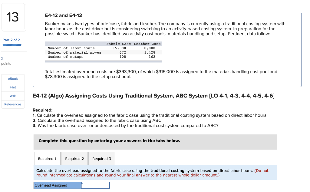 Solved E4−12 and E4−13 Bunker makes two types of briefcase, | Chegg.com