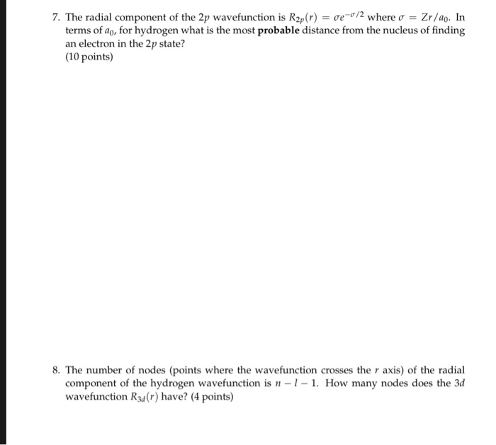 Solved 7. The radial component of the 2p wavefunction is | Chegg.com
