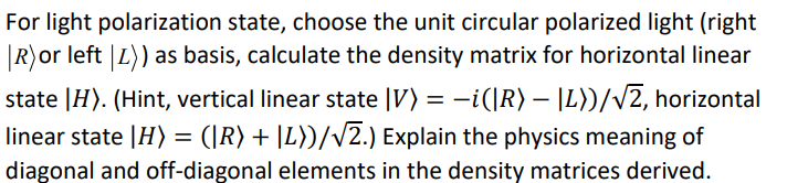 Solved For light polarization state, choose the unit | Chegg.com