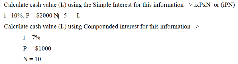 Solved Calculate cash value (Is) using the Simple Interest | Chegg.com