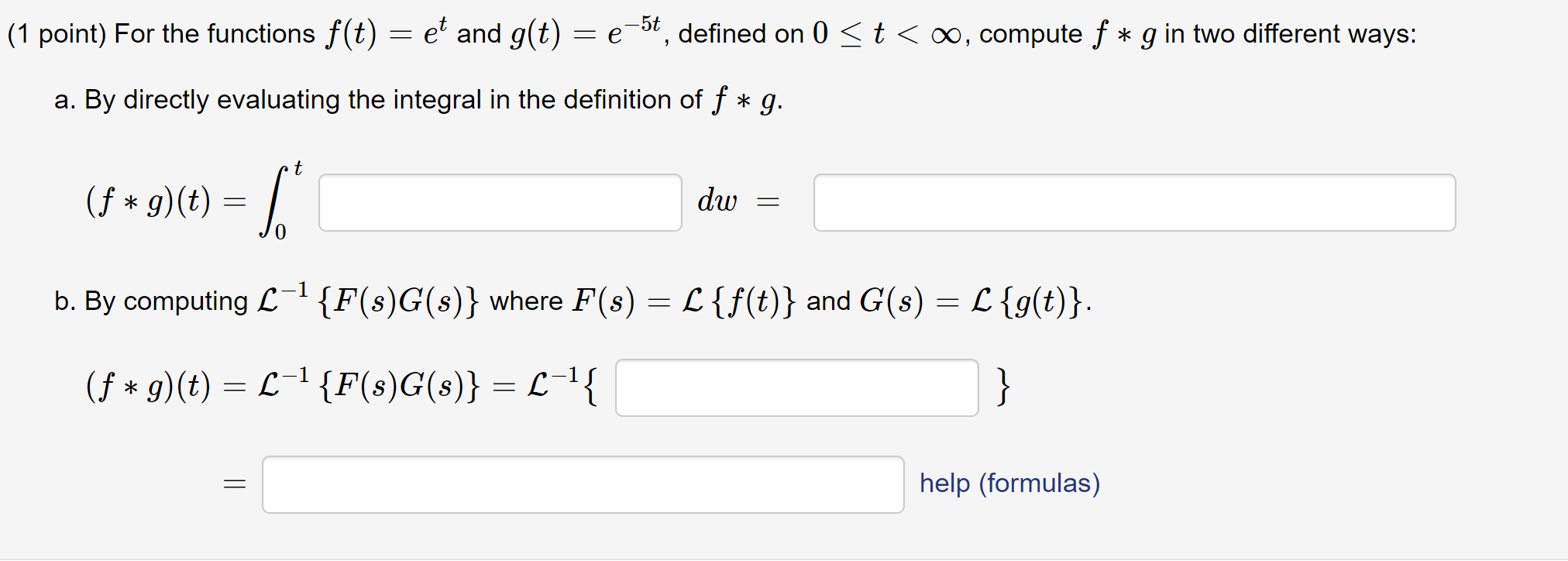 Solved (1 point) For the functions f(t)=et and g(t)=e−5t, | Chegg.com
