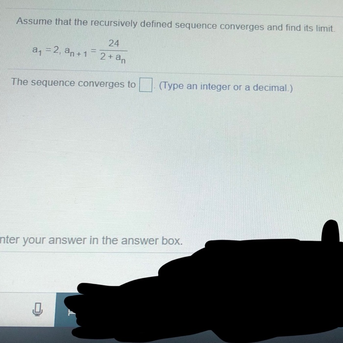 Solved Assume that the recursively defined sequence | Chegg.com