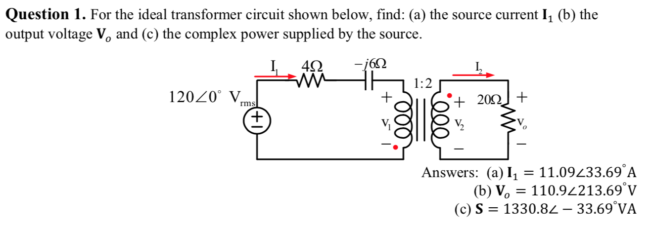 Solved Question 1. For the ideal transformer circuit shown | Chegg.com