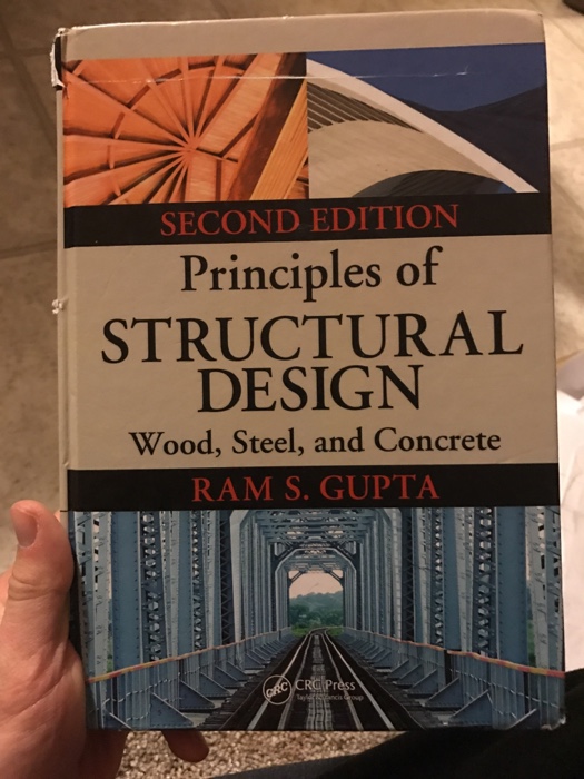 Solved SECOND EDITION Principles of STRUCTURAL DESIGN Wood, | Chegg.com