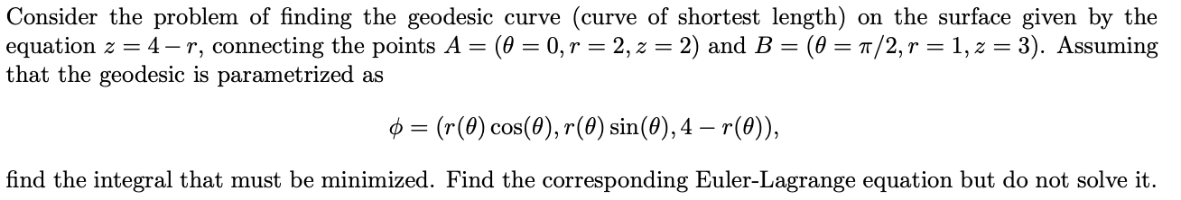 Solved Consider the problem of finding the geodesic curve | Chegg.com