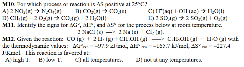 Solved M10. For which process or reaction is ΔS positive at | Chegg.com