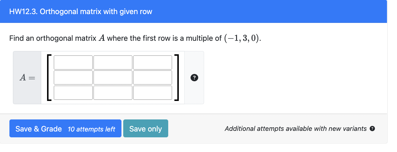 Solved Find an orthogonal matrix A where the first row is a | Chegg.com