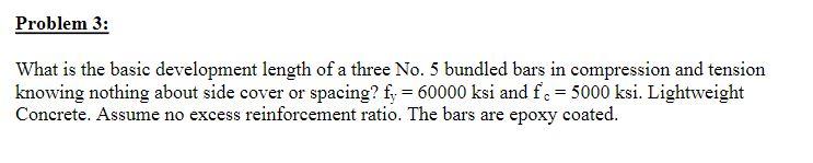 Problem 3: What is the basic development length of a | Chegg.com