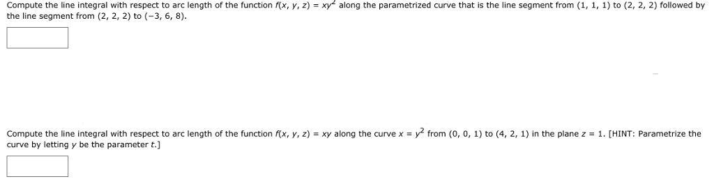 Solved Compute the line integral with respect to arc length | Chegg.com