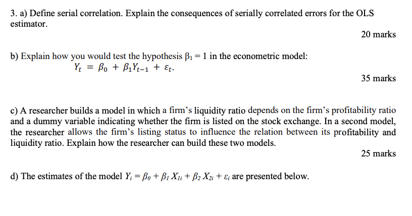 Solved 3. a) Define serial correlation. Explain the | Chegg.com