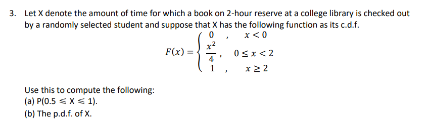 Solved Let X denote the amount of time for which a book on | Chegg.com