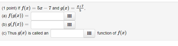 Solved ? (1 point) If f(x) = 5x – 7 and g(x) = (a) f(g(x)) = | Chegg.com