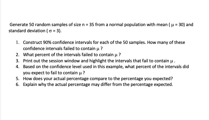 Generate 50 random samples of size n = 35 from a | Chegg.com