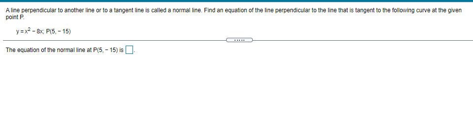 Solved A line perpendicular to another line or to a tangent | Chegg.com