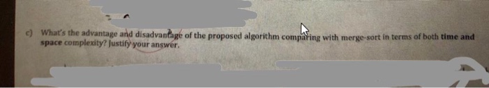 Solved A professor proposed a new sorting algorithm that | Chegg.com