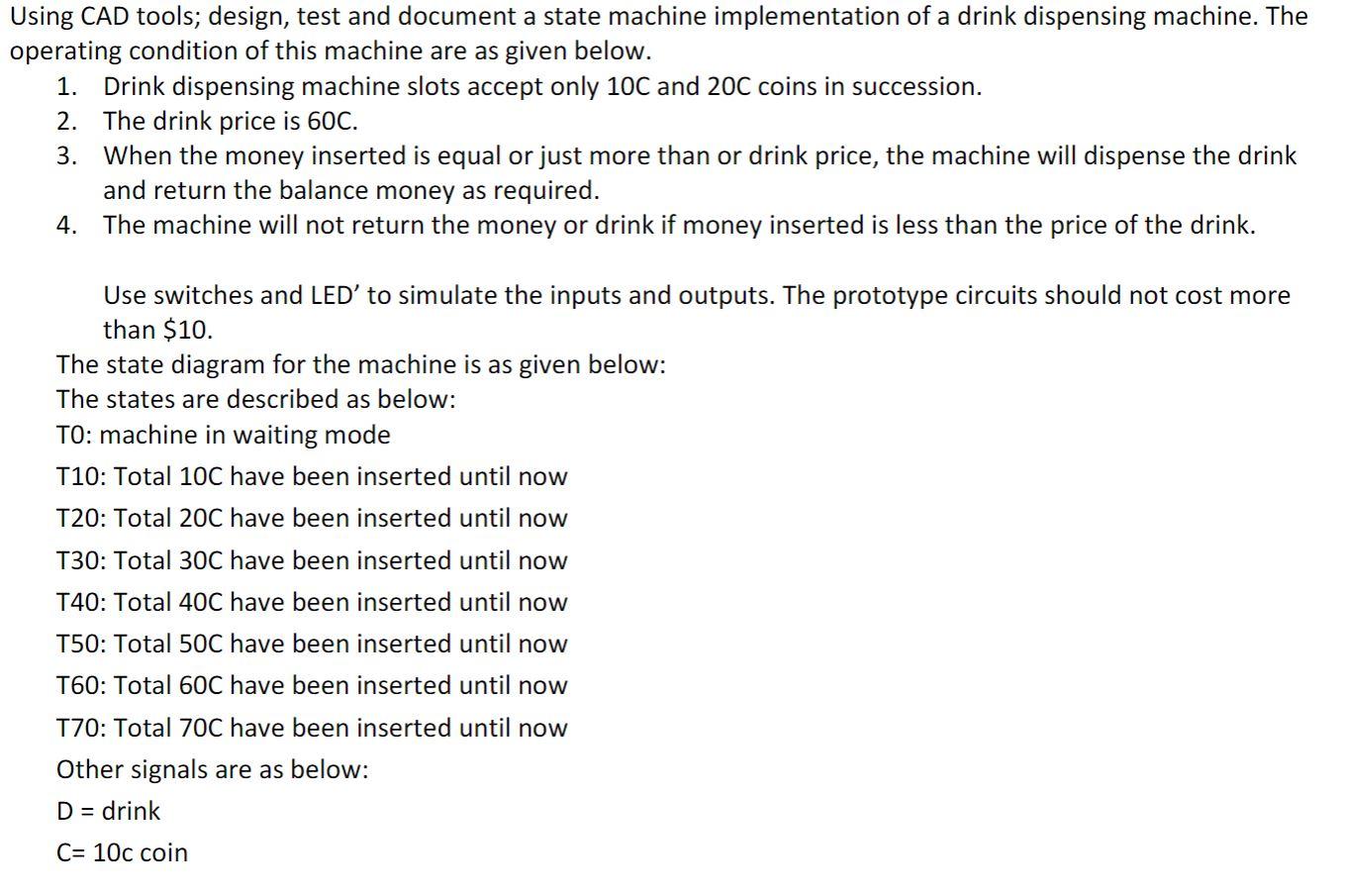 Solved Using CAD tools; design, test and document a state | Chegg.com