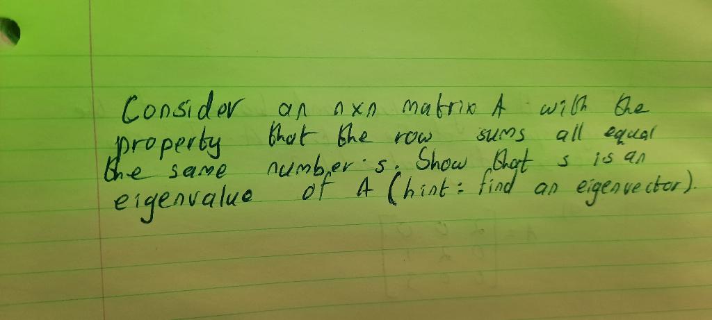 Solved SUMS Consider an an nxn matrix A with the that the | Chegg.com
