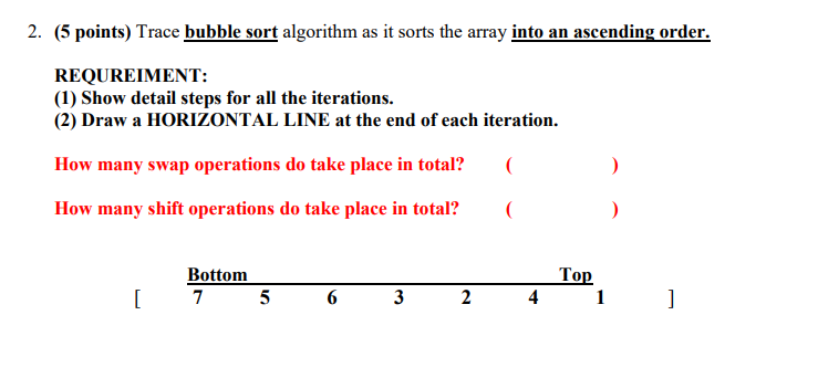 Solved 2. (5 points) Trace bubble sort algorithm as it sorts | Chegg.com