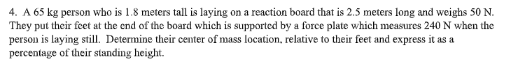 Solved 4. A 65 kg person who is 1.8 meters tall is laying on | Chegg.com