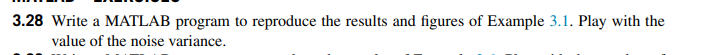 3.28 Write a MATLAB program to reproduce the results | Chegg.com